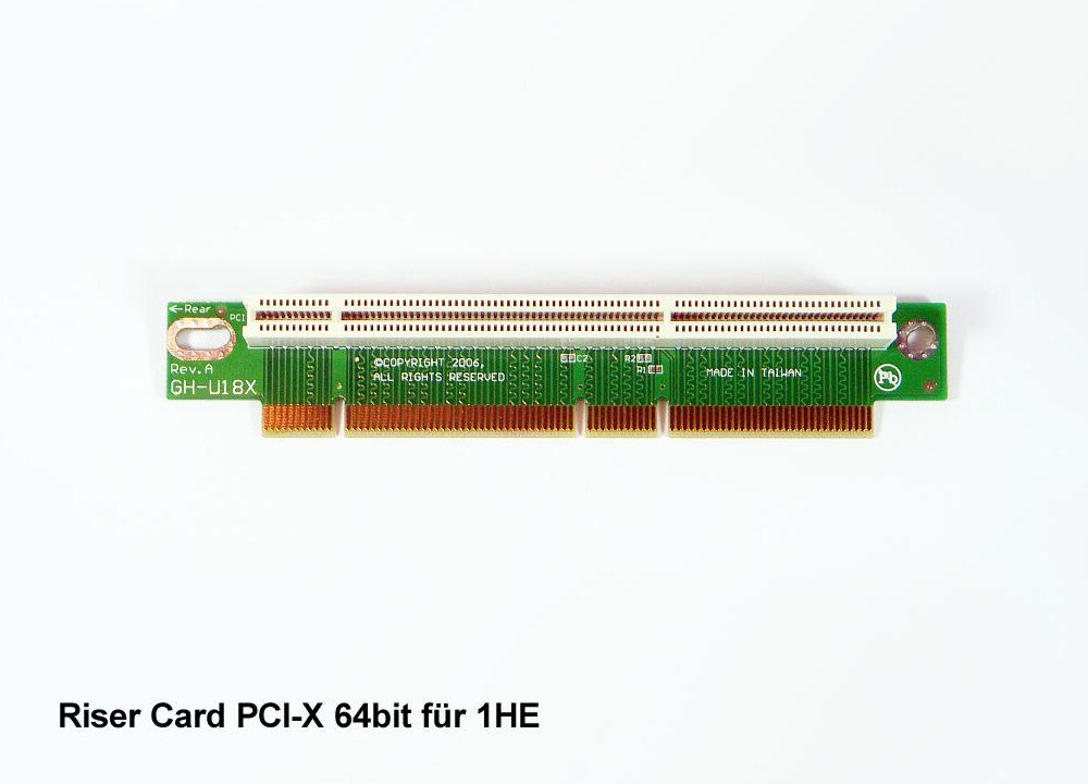 Riser Karte 64bit PCI-X 3.3V für 19" Rack Server mit 1HE